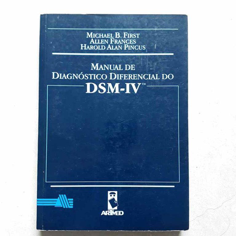 Manual de Diagnóstico Diferencial do DSM-IV – Michael B. First, Allen ...