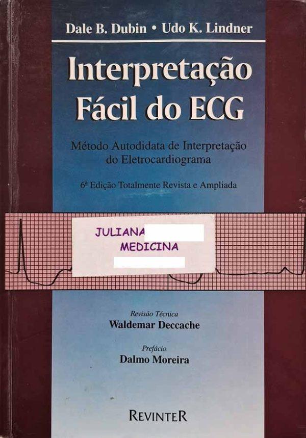 Interpretação Fácil do ECG (Dubin; Lindner) - SEBO RS RARIDADES